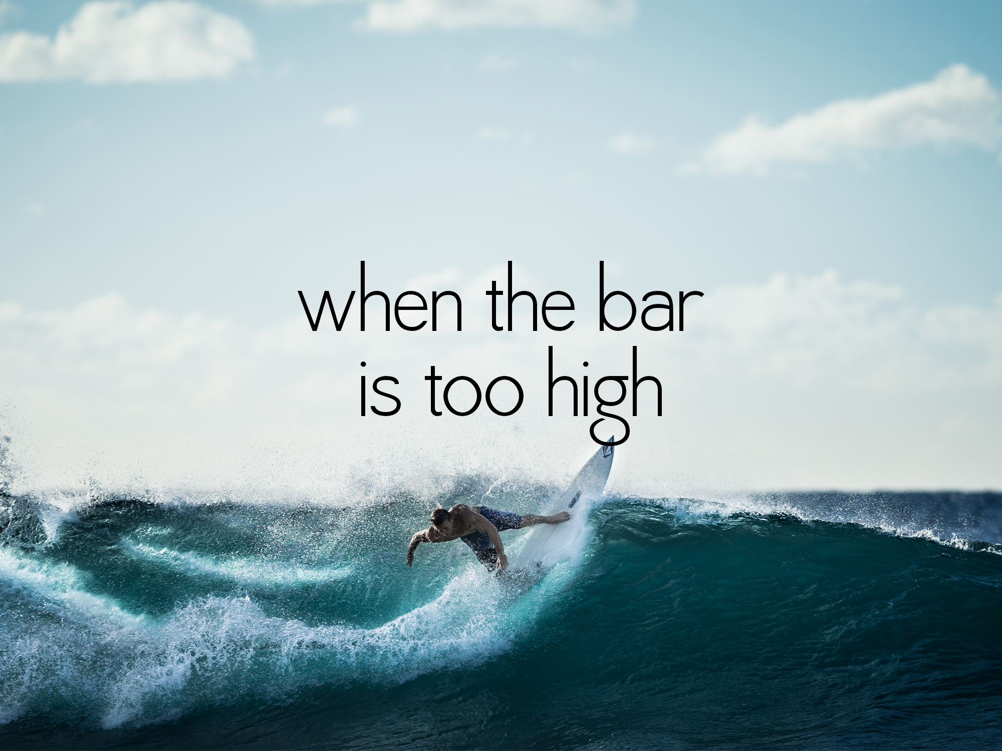 When the Bar is Too High | Part 1 – Come Awake